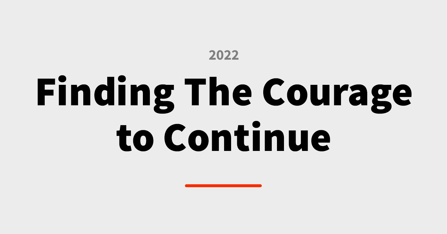 Finding the Courage to Continue | Basic Software Systems
