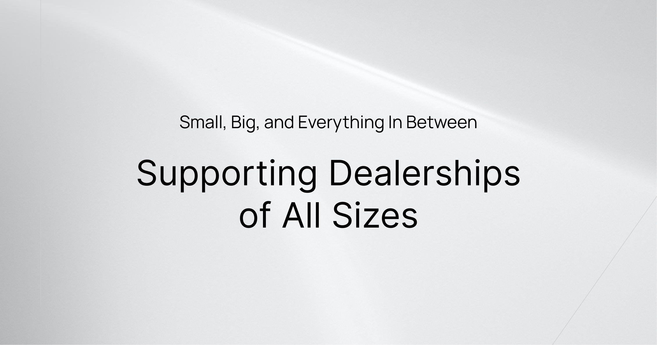 Supporting Dealerships of All Sizes | Basic Software Systems